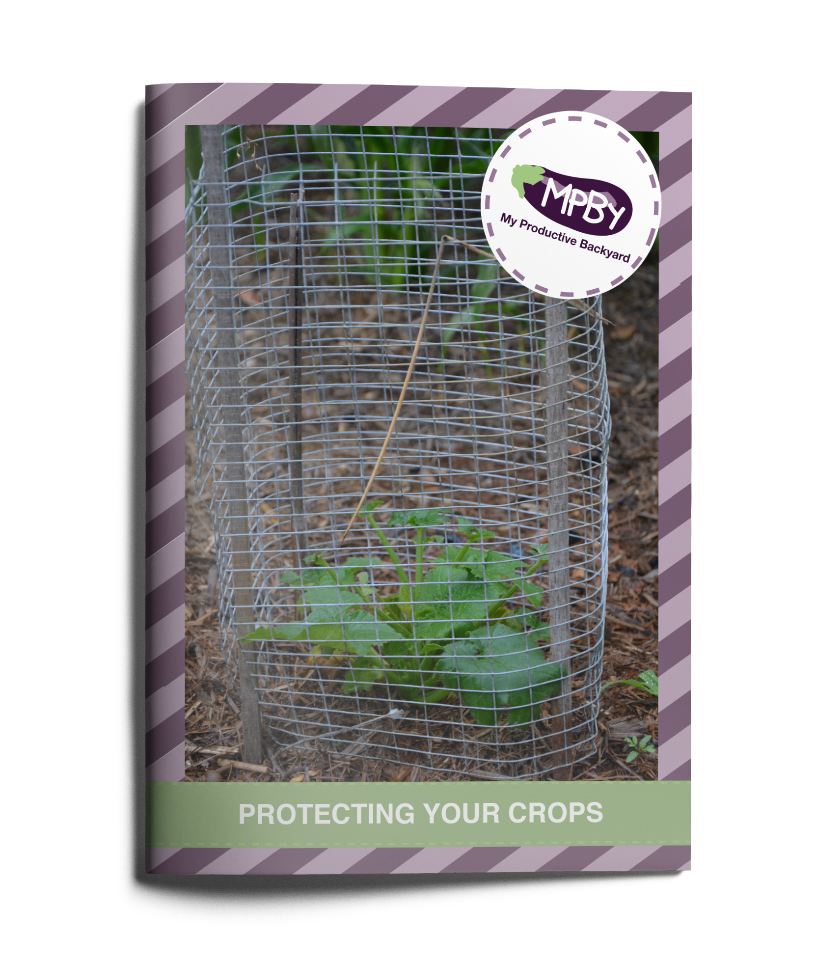 Protecting Your Crops from Pests eBook - My Productive Backyard